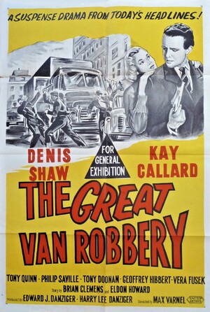 The Great Van Robbery (Film): Reviews, Ratings, Cast and Crew - Rate ...