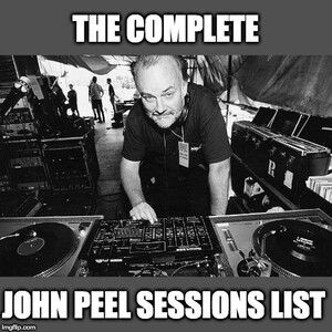 The Complete JOHN PEEL Sessions Released - Rate Your Music