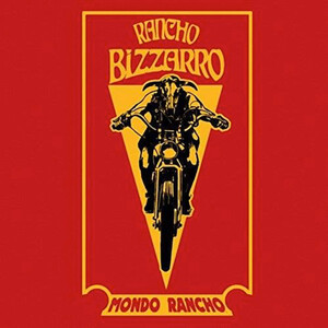 Rancho Bizzarro - Mondo rancho - Rate Your Music