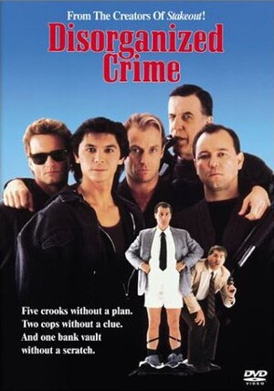 Disorganized Crime (Film, Heist Film): Reviews, Ratings, Cast and Crew ...