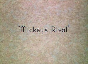Mickey's Rival (Film, Cartoon): Reviews, Ratings, Cast and Crew - Rate ...