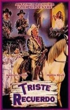 Triste recuerdo (Film): Reviews, Ratings, Cast and Crew - Rate Your Music