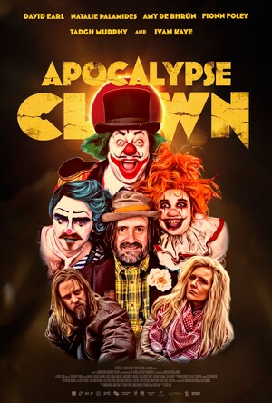 Apocalypse Clown (Film, Black Comedy): Reviews, Ratings, Cast and Crew ...