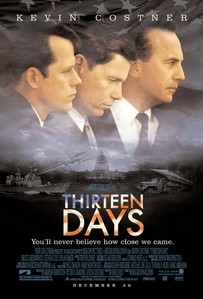 Thirteen Days (Film, Period Drama): Reviews, Ratings, Cast and Crew ...