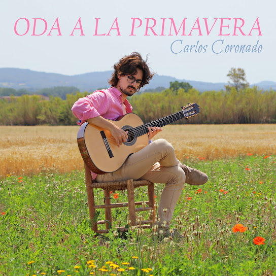 Oda a la Primavera (Alegrías) by Carlos Coronado (Single, Flamenco ...