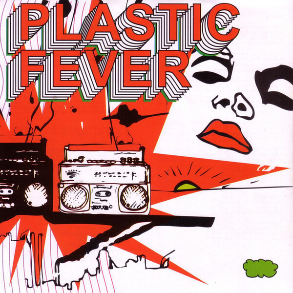Plastic Fever by Plastic Fever (Album): Reviews, Ratings, Credits, Song ...