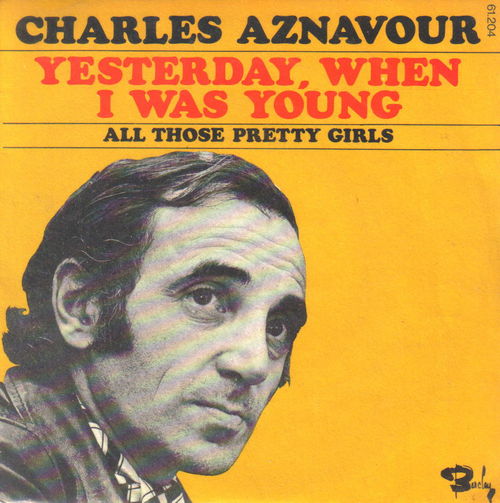 Yesterday When I Was Young / All Those Pretty Girls by Charles Aznavour ...