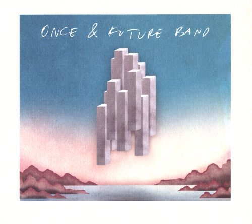 Once & Future Band Albums: songs, discography, biography, and listening ...
