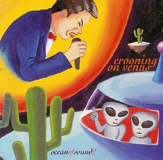Ocean of Sound 2: Crooning on Venus by Various Artists (Compilation ...