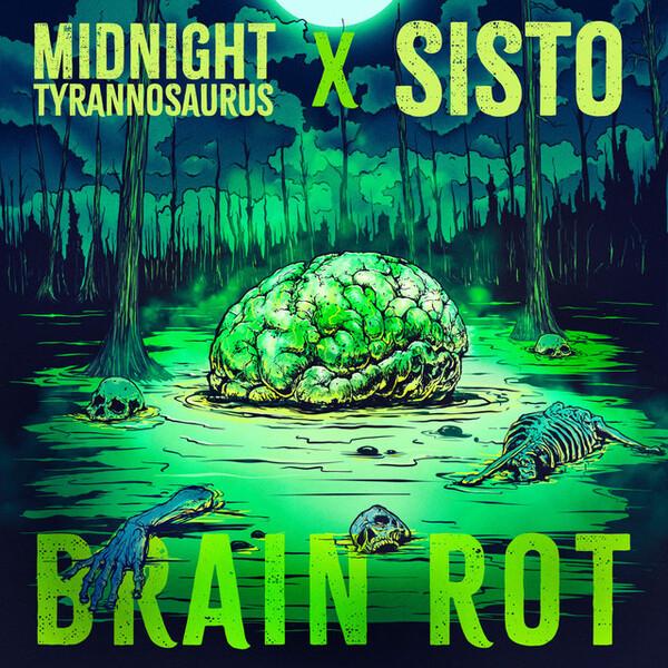 Brain Rot by Midnight Tyrannosaurus & SISTO (Single): Reviews, Ratings ...