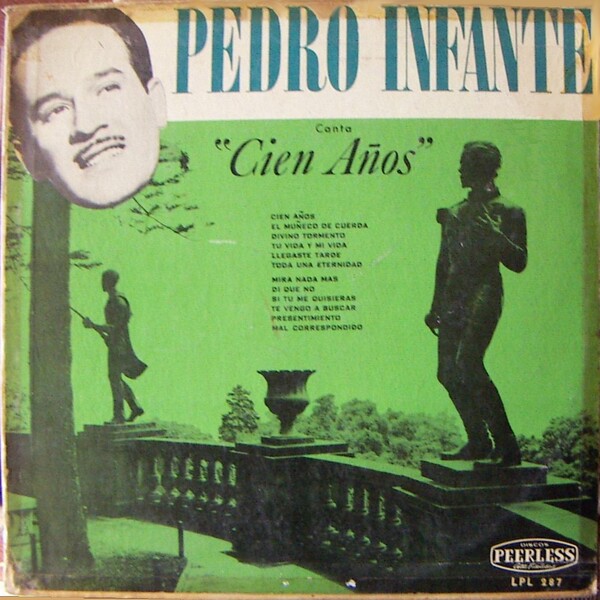 Pedro Infante canta: Cien años by Pedro Infante (Album): Reviews ...