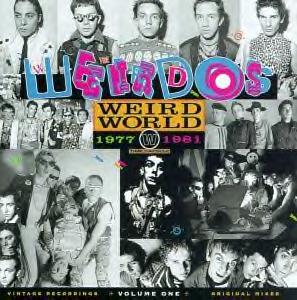 Weird World: 1977-1981 Time Capsule Volume One by The Weirdos ...
