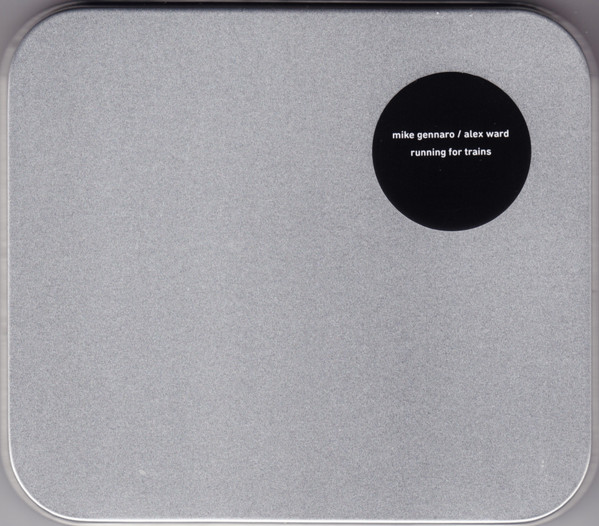 Running for Trains by Mike Gennaro & Alex Ward (Album): Reviews ...