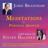 Meditations for Personal Growth by John Bradshaw & Steven Halpern ...