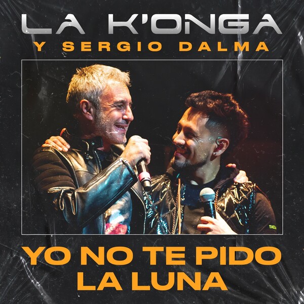 Yo no te pido la luna by La K'onga & Sergio Dalma (Single): Reviews ...