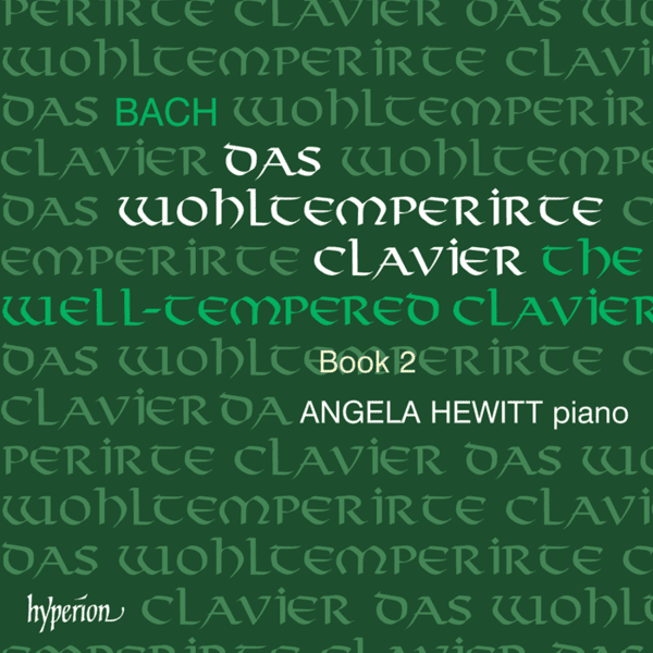 Das wohltemperierte Clavier Book 2 by Angela Hewitt (Album, Baroque ...