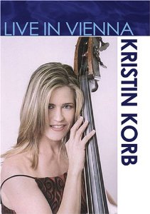 Live in Vienna by Kristin Korb (Album; MVD Visual): Reviews, Ratings ...