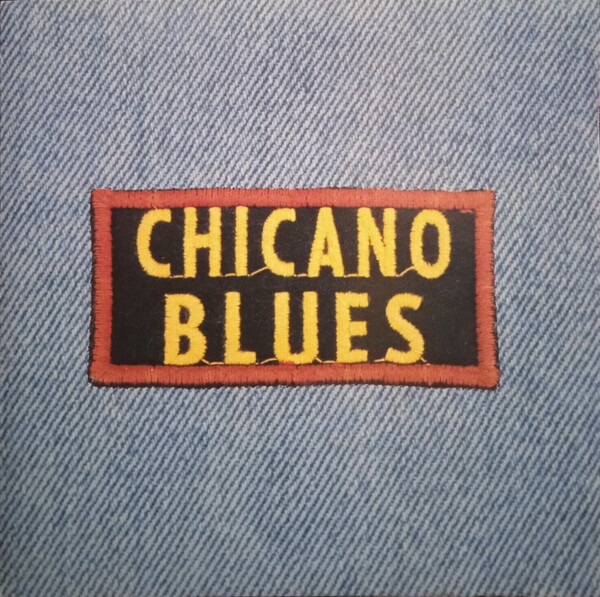 Chicano Blues by Chicano Blues (Album): Reviews, Ratings, Credits, Song ...