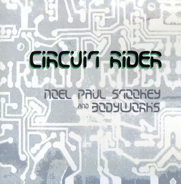Circuit Rider by Noel Paul Stookey and Bodyworks (Compilation): Reviews ...
