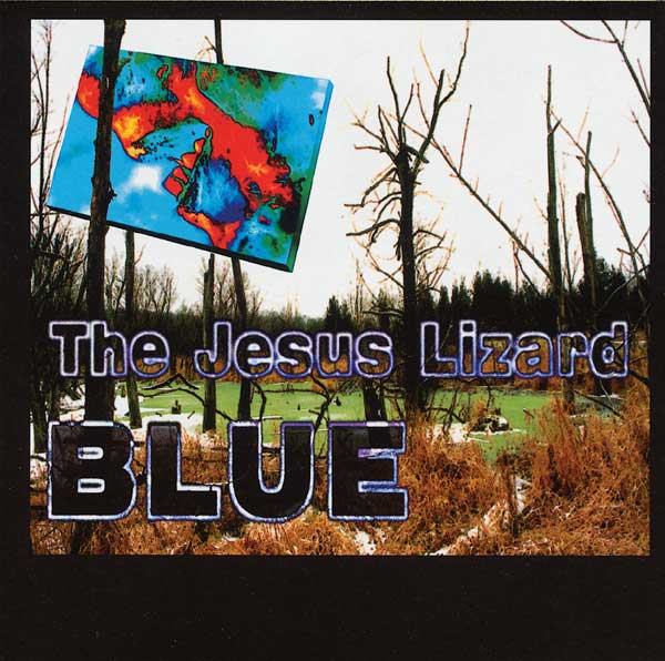 Blue by The Jesus Lizard (Album, Noise Rock): Reviews, Ratings, Credits ...