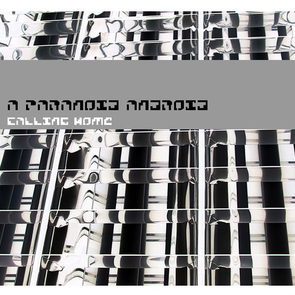Calling Home by A Paranoid Android (Album): Reviews, Ratings, Credits ...