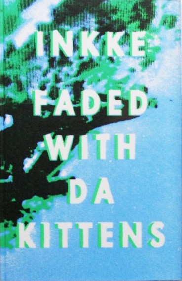 Faded With da Kittens by Inkke (Album, Instrumental Hip Hop): Reviews ...