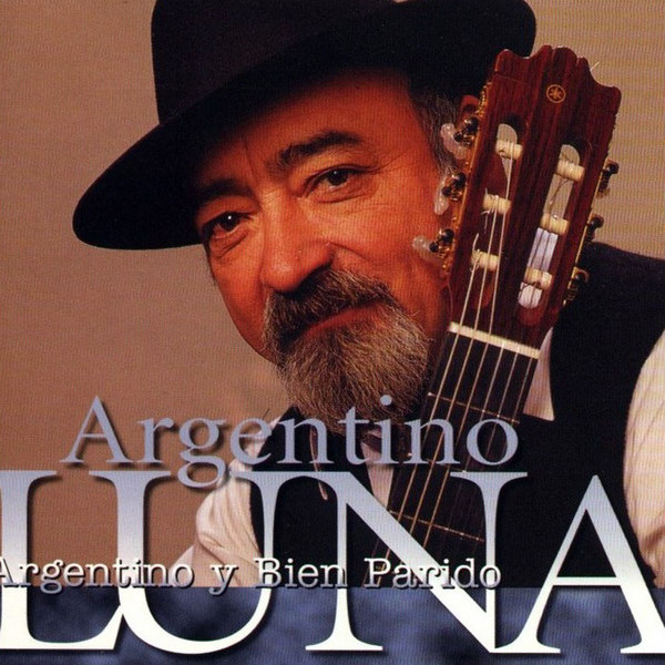 Argentino y bien parido by Argentino Luna (Album; Leader; LM 1-2-48224 ...