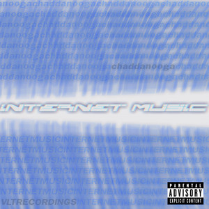 INTERNET MUSIC by Chaddanooga (Album): Reviews, Ratings, Credits, Song ...