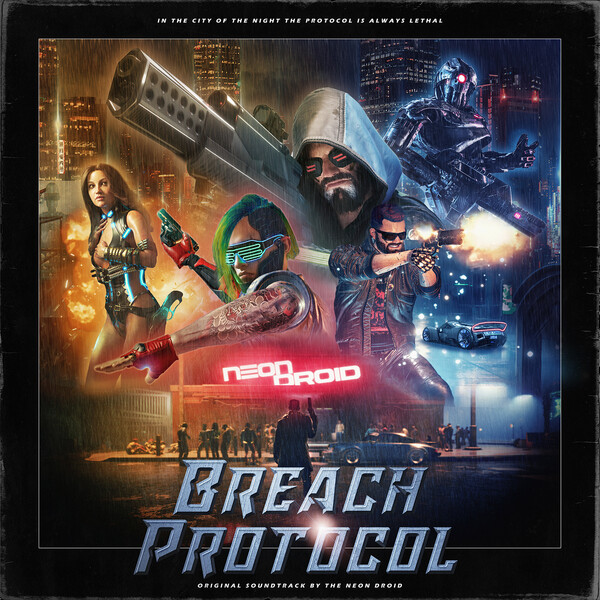 Breach Protocol by The Neon Droid (Album): Reviews, Ratings, Credits, Song list - Rate Your Music