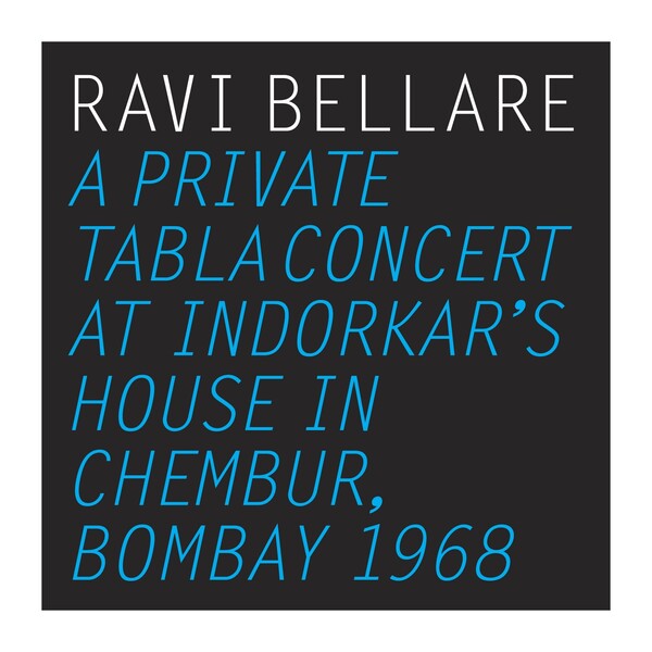 A Private Tabla Concert at Indorkar's House in Chembur, Bombay 1968 by Ravi Bellare (Album ...
