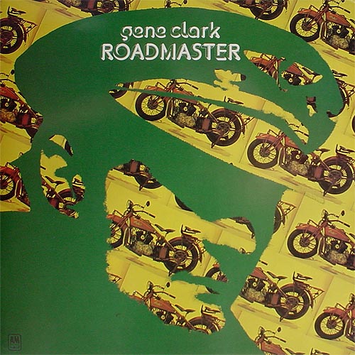 Roadmaster by Gene Clark (Album, Country Rock): Reviews, Ratings ...