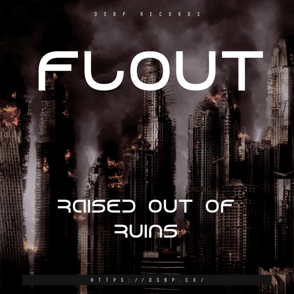 Raised Out of Ruins by Flout (Album, Electro-Industrial): Reviews ...