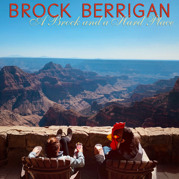 A Brock and a Hard Place by Brock Berrigan (Album): Reviews, Ratings ...