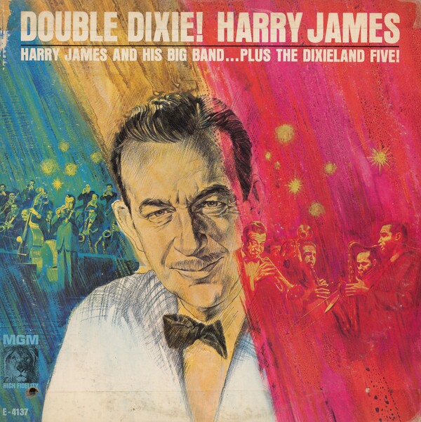 Double Dixie by Harry James and His Big Band with The Dixieland Five ...