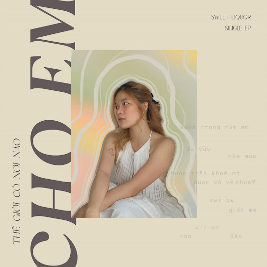Sweet Liquor - thế giới có nơi nào cho em - Lyrics and ratings - Rate ...
