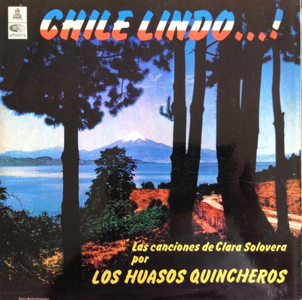 Chile Lindo...! Las Canciones de Clara Solovera por Los Huasos ...