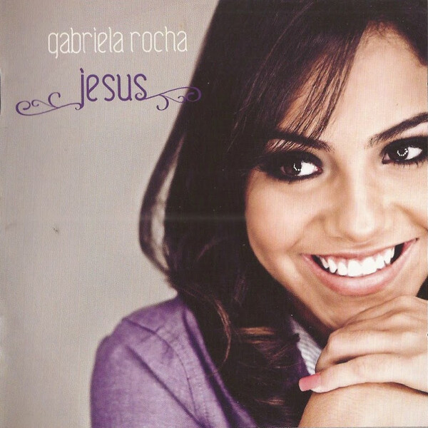 Jesus by Gabriela Rocha (Album, CCM): Reviews, Ratings, Credits, Song ...