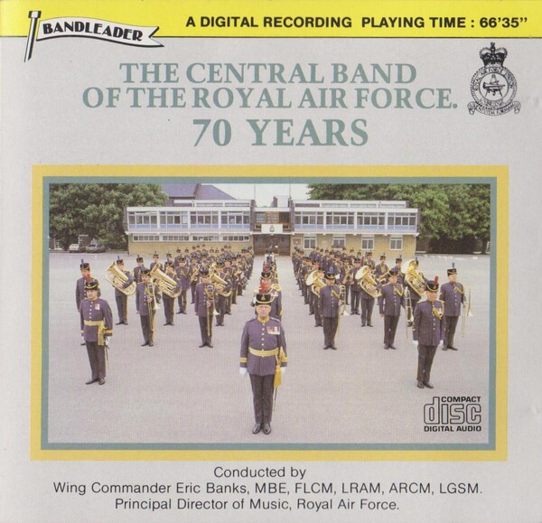 70 Years by The Central Band of the Royal Air Force (Album, British ...