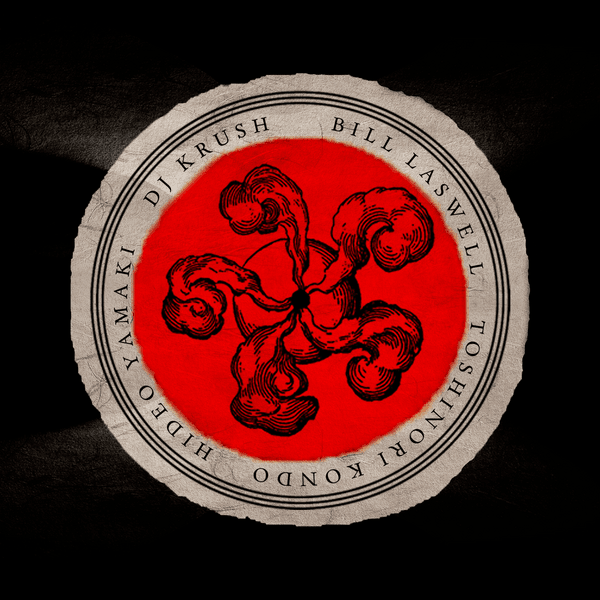 Japan Rise by Tokyo Rotation K2: Bill Laswell, Toshinori Kondo, DJ ...
