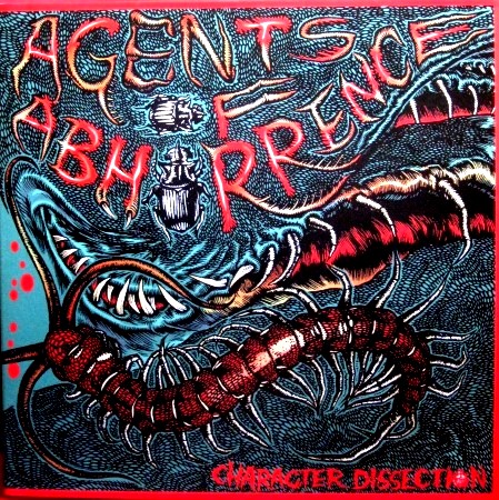 Character Dissection by Agents of Abhorrence (EP, Grindcore): Reviews ...