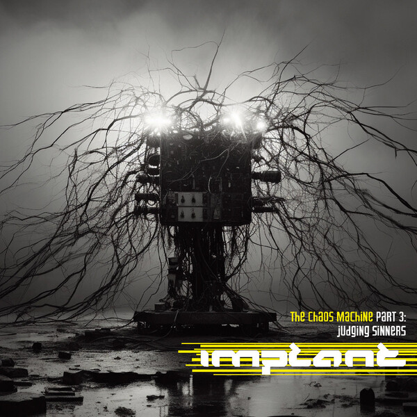 The Chaos Machines Part 3: Judging Sinners by Implant (Album): Reviews ...