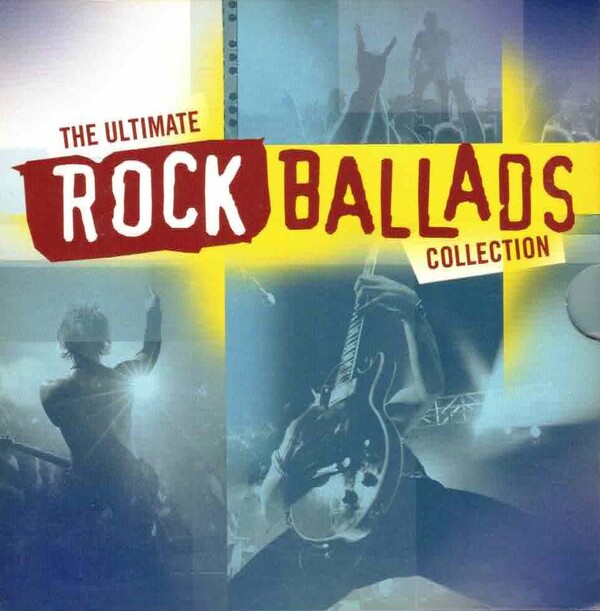 The Ultimate Rock Ballads Collection by Various Artists (Compilation): Reviews, Ratings, Credits ...
