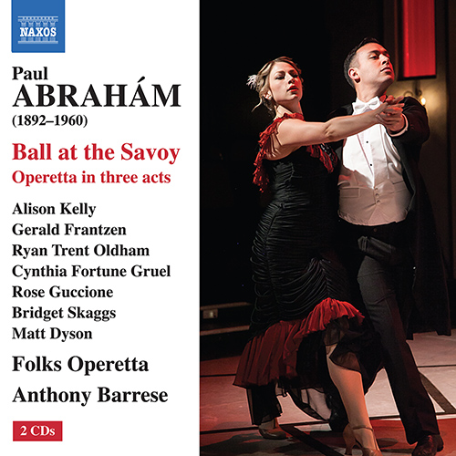 Ball at the Savoy by Chicago Folks Operetta / Anthony Barrese / Alison ...