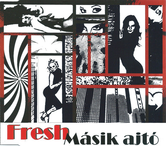 Másik ajtó by Fresh (Album, Europop): Reviews, Ratings, Credits, Song ...