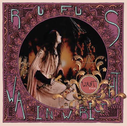 Want Two by Rufus Wainwright (Album, Singer-Songwriter): Reviews ...