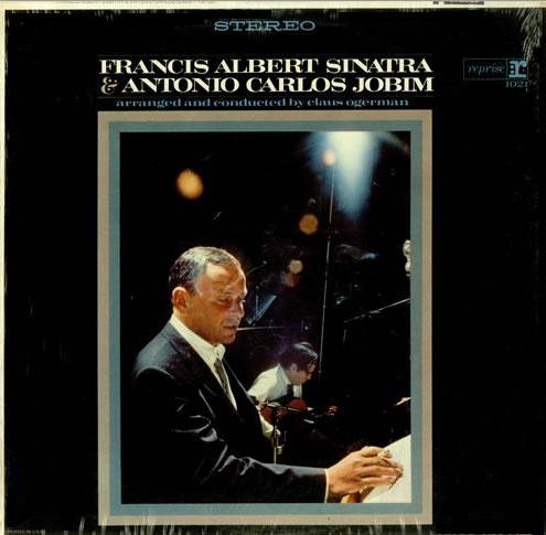 Francis Albert Sinatra & Antônio Carlos Jobim by Francis Albert Sinatra ...