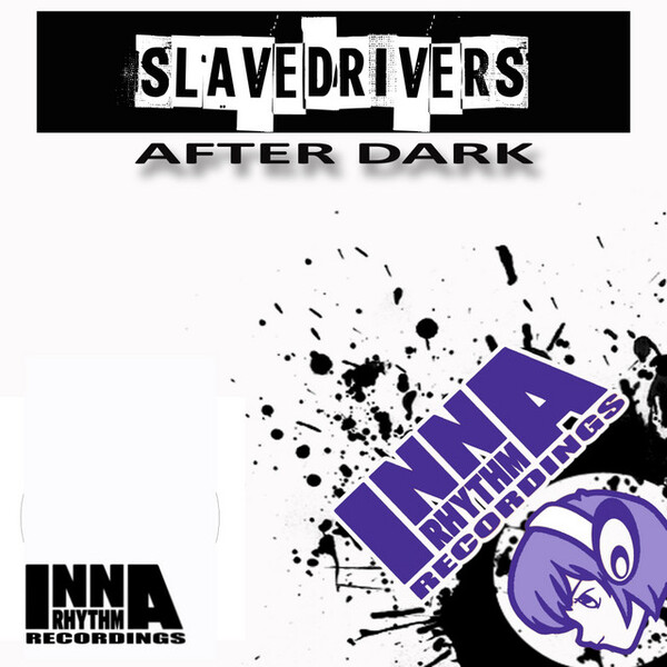 After Dark by Slavedrivers (Single): Reviews, Ratings, Credits, Song list - Rate Your Music