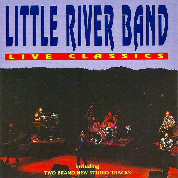 Live Classics by Little River Band (Album; Edel; EDL 2661-2): Reviews ...