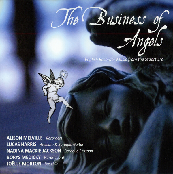 The Business of Angels: English Recorder Music from the Stuart Era by ...