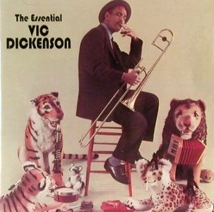 The Essential Vic Dickenson by Vic Dickenson (Compilation, Jazz ...